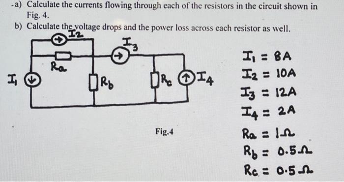 Solved A Calculate The Currents Flowing Through Each Of