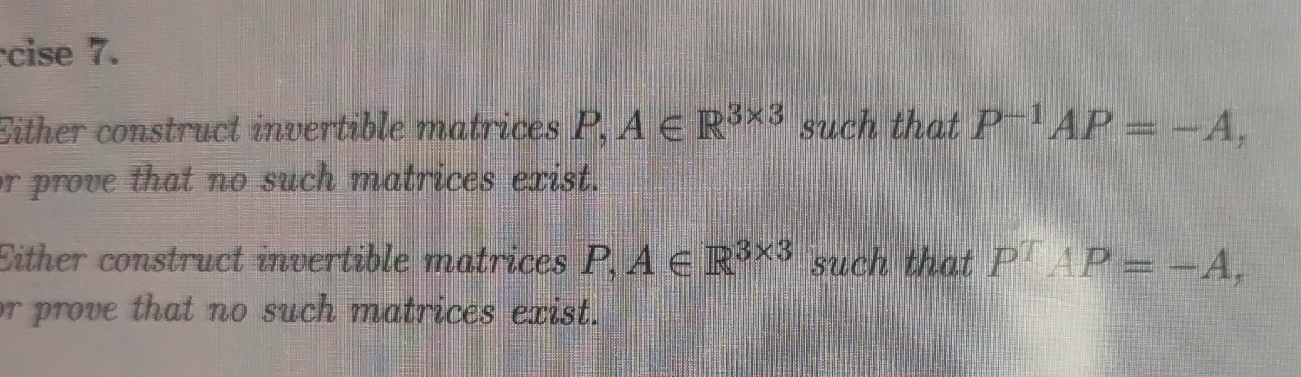 Solved cise 7 .ither construct invertible matrices P,AinR3×3 | Chegg.com