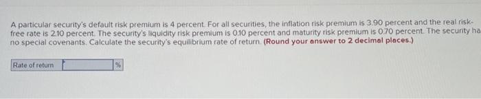 Solved 1. A particular security's default risk premium is 4 | Chegg.com