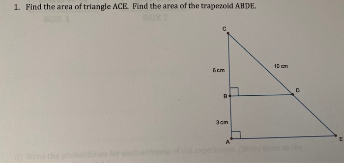 Solved 1. Find the area of triangle ACE. Find the area of | Chegg.com