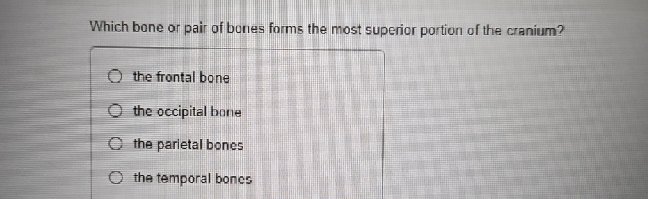 Solved Which bone or pair of bones forms the most superior | Chegg.com
