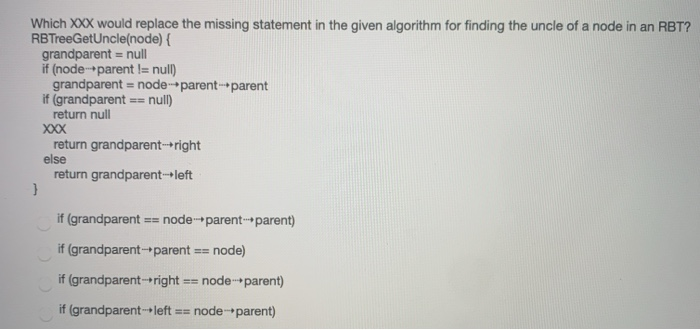 Solved which xxx would replace the missing statement in thr | Chegg.com