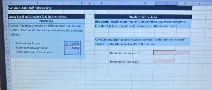 Solved 1 Function: SLN; Cell Referencing 3 Uving Excel to | Chegg.com