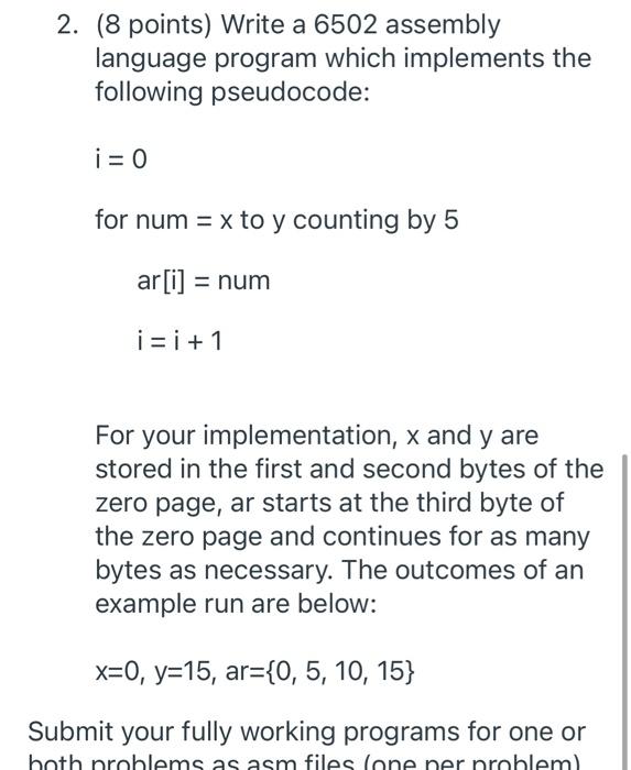 Solved 2. (8 points) Write a 6502 assembly language program | Chegg.com