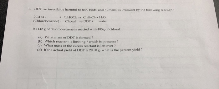 Solved 1. DDT, an insecticide harmful to fish, birds, and | Chegg.com