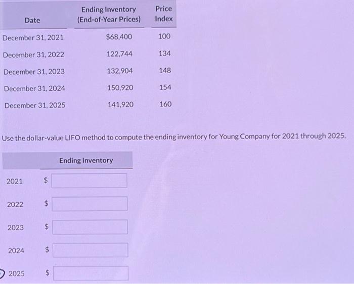 Solved Use the dollar-value LIFO method to compute the | Chegg.com