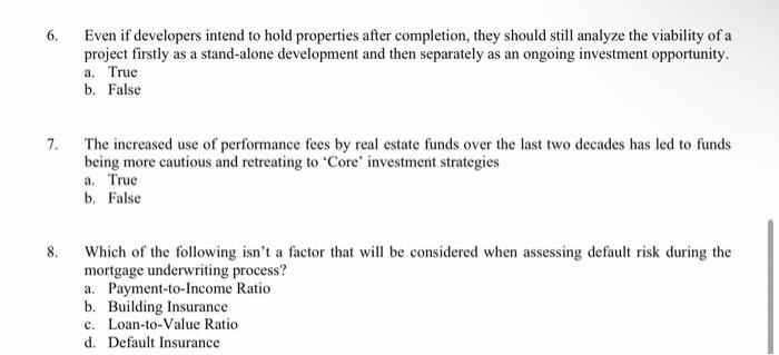 Solved 6. Even if developers intend to hold properties after | Chegg.com
