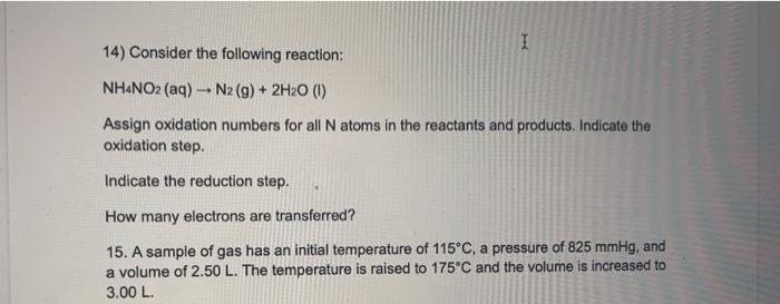 Solved I 14) Consider the following reaction: NH4NO2 (aq) - | Chegg.com