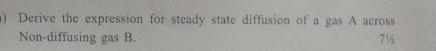 Derive the expression for steady state diffusion of a | Chegg.com