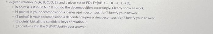 Solved - A given relation R=[A,B,C,D,E], and a given set of | Chegg.com