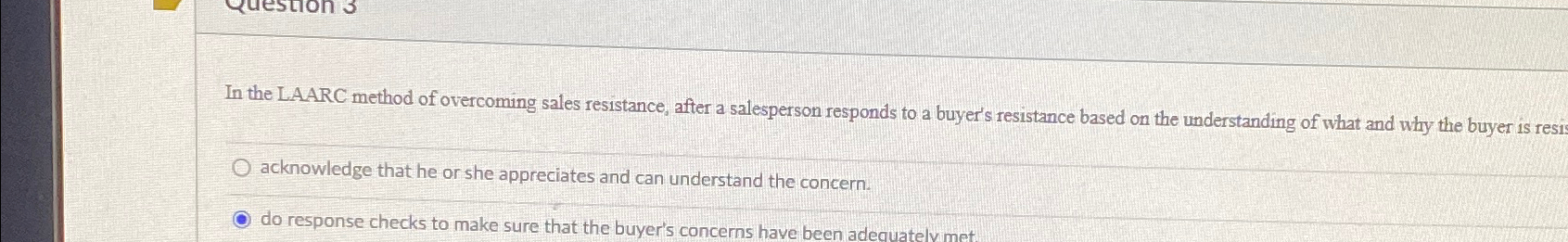 Solved In the LAARC method of overcoming sales resistance, | Chegg.com