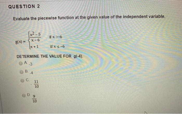 Solved QUESTION 2 Evaluate the piecewise function at the | Chegg.com