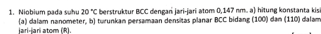 1. ﻿Niobium at 20 ﻿C has a BCC structure with an | Chegg.com