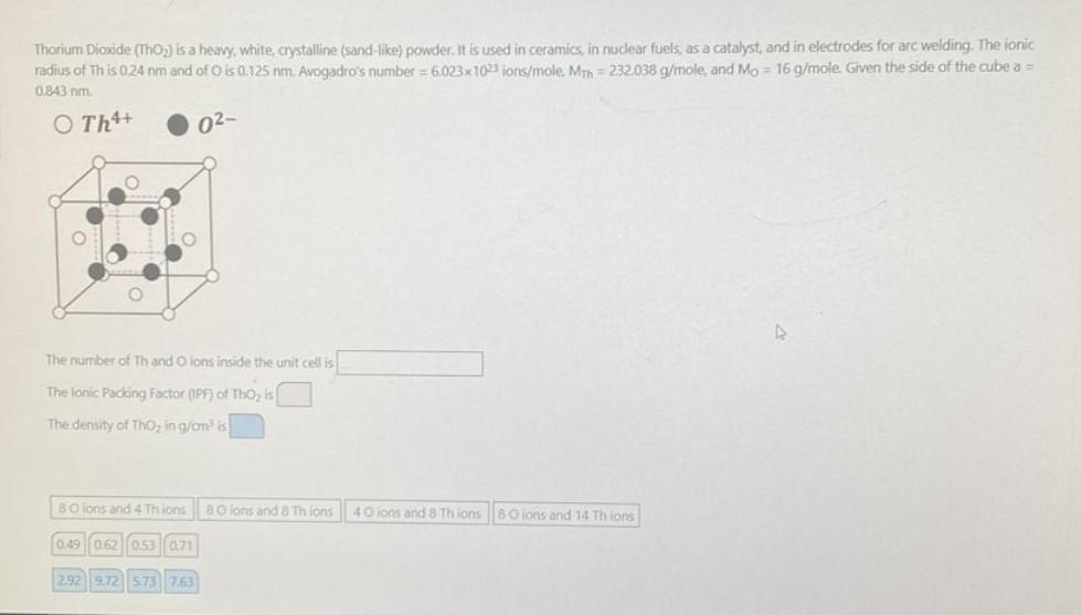 Solved Thorium Dioxide (ThO2) is a heavy, white, crystalline | Chegg.com