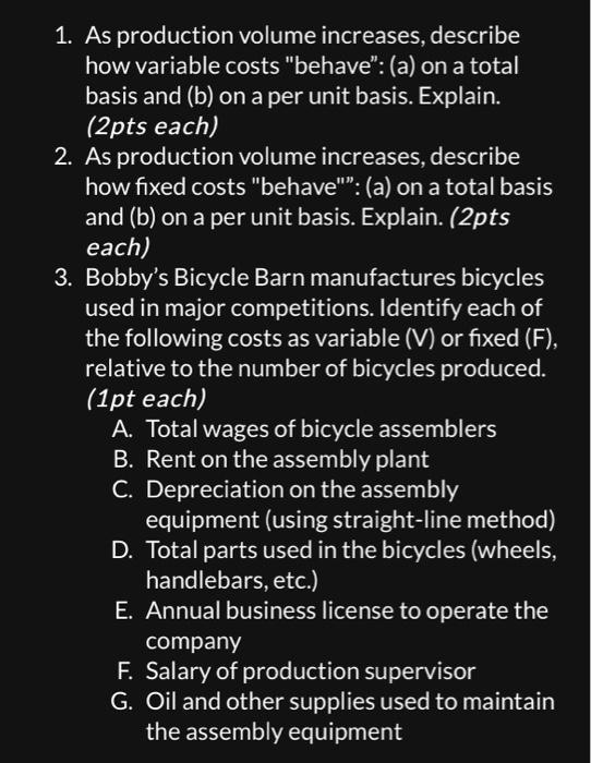 Solved 1. As production volume increases, describe how | Chegg.com