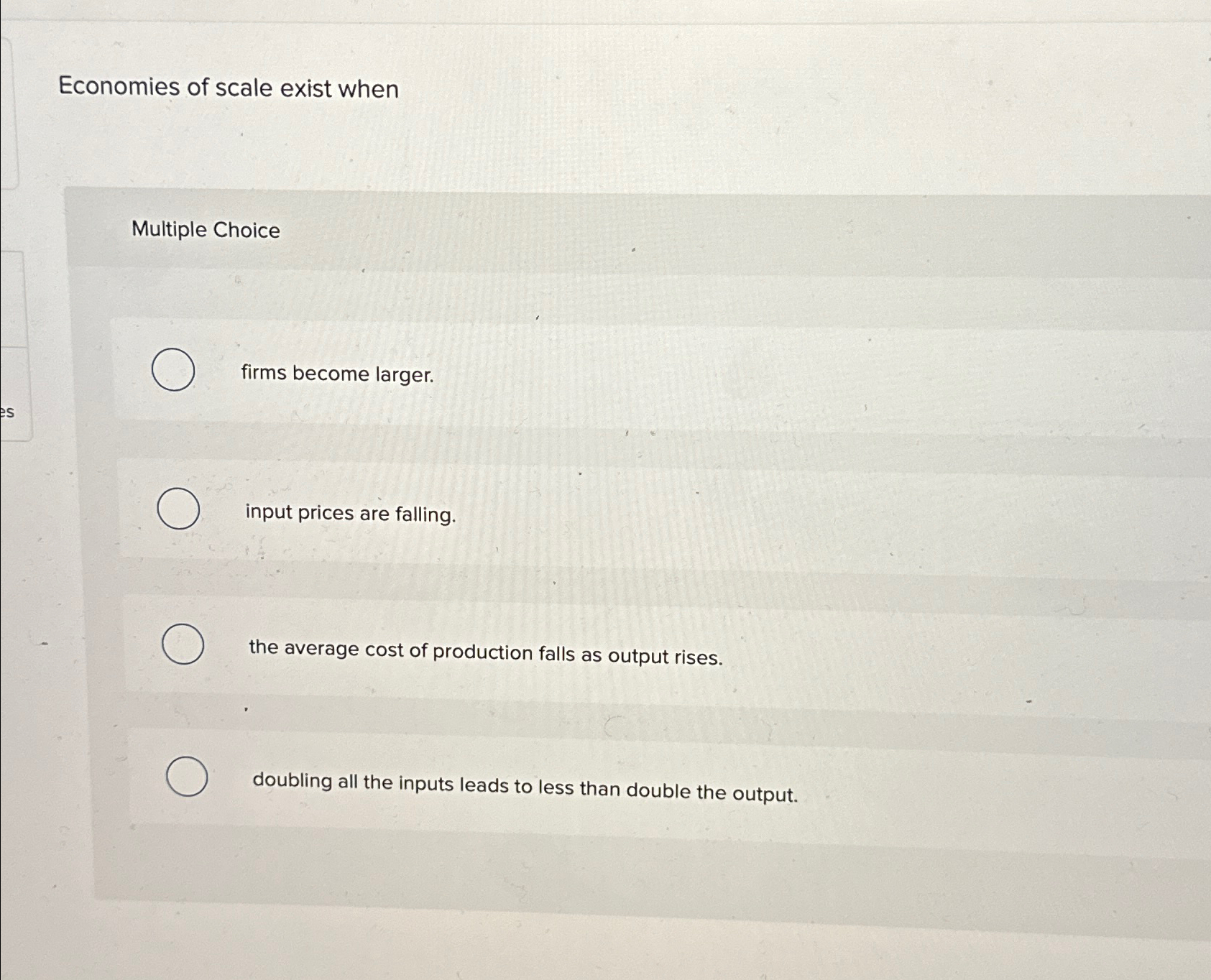 Solved Economies of scale exist whenMultiple Choicefirms | Chegg.com