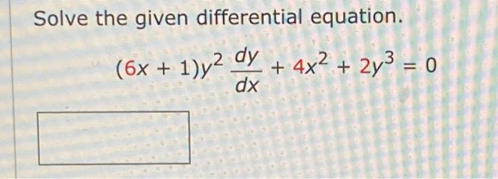 Solved Solve the given differential equation. | Chegg.com