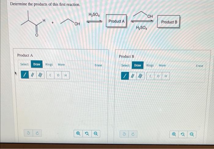 Solved Determine the products of this first reaction. H2SO4 | Chegg.com