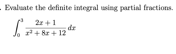 Solved Evaluate the definite integral using partial | Chegg.com