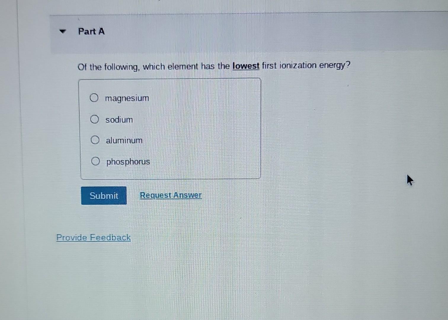 Solved Of the following, which element has the lowest first | Chegg.com
