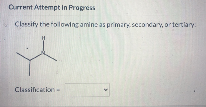 Solved Current Attempt in Progress Classify the following | Chegg.com