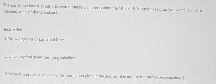 Solved The Earth's surface is about 70% water. Mars's | Chegg.com