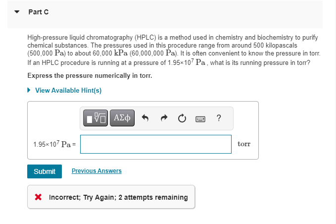 Solved Part CHigh-pressure liquid chromatography (HPLC) ﻿is | Chegg.com
