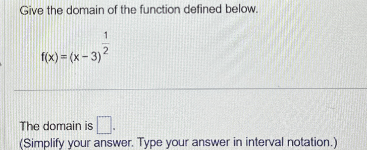 Solved Give the domain of the function defined | Chegg.com