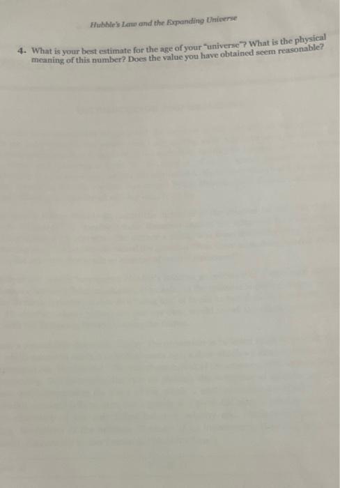 Solved 4. What is your best estimate for the age of your | Chegg.com