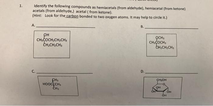 Solved 1. Identify the following compounds as hemiacetals | Chegg.com
