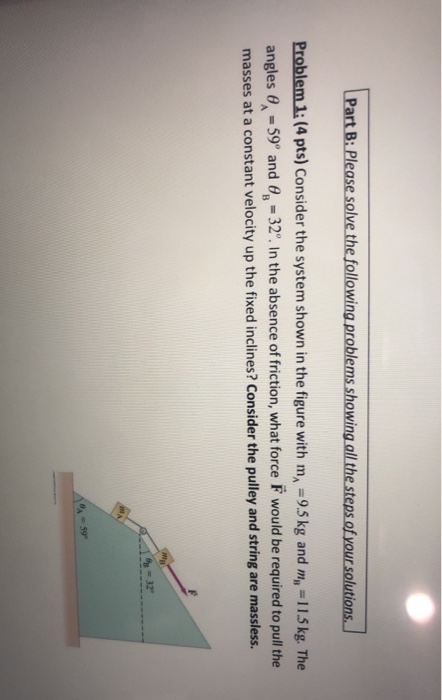 Solved Part B: Please solve the following problems showing | Chegg.com