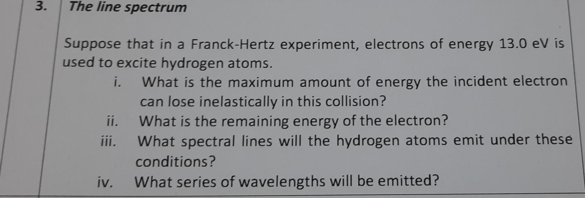 Solved 3. The line spectrum Suppose that in a Franck-Hertz | Chegg.com