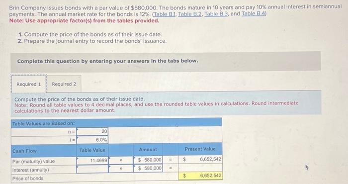 Solved Brin Company issues bonds with a par value of | Chegg.com