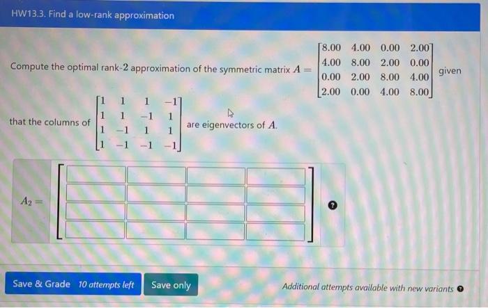 Solved Compute the optimal rank-2 approximation of the | Chegg.com