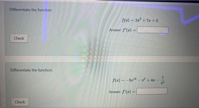 Solved Differentiate the function: f(x)=2x2+7x+2 Answer: | Chegg.com