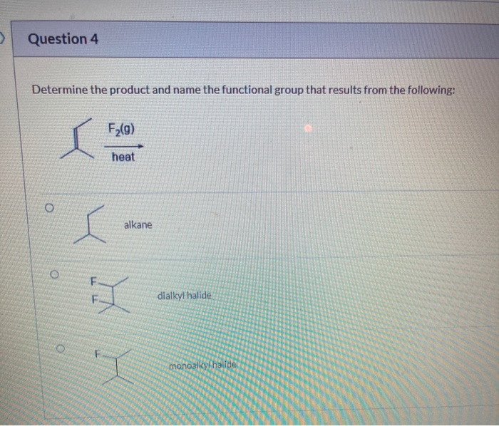 Solved Question 4 Determine the product and name the | Chegg.com