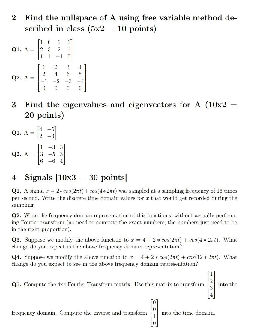 Solved 2 Find the nullspace of A using free variable method | Chegg.com