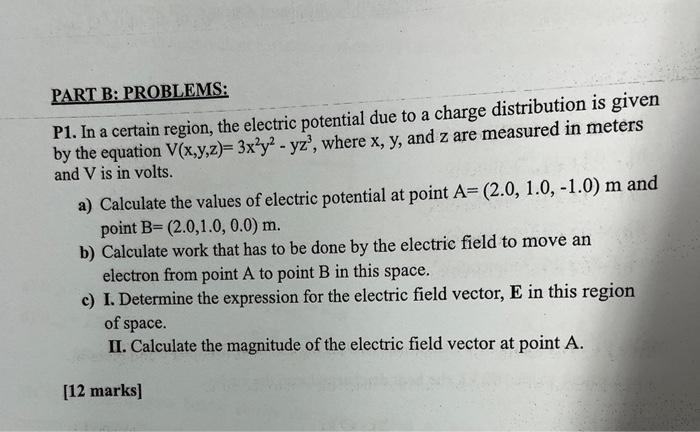 Solved PART B: PROBLEMS: P1. In a certain region, the | Chegg.com
