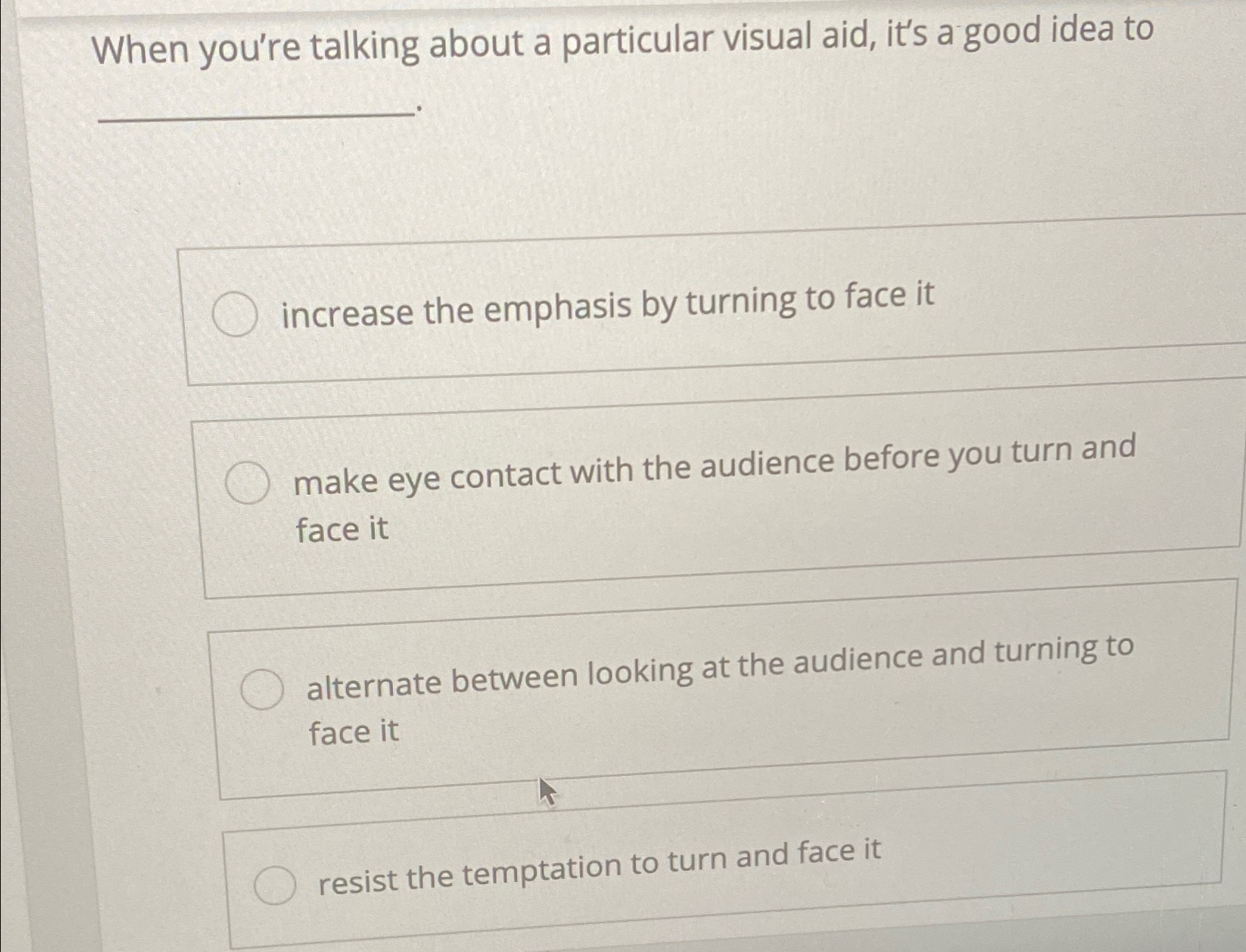 Solved When you're talking about a particular visual aid, | Chegg.com
