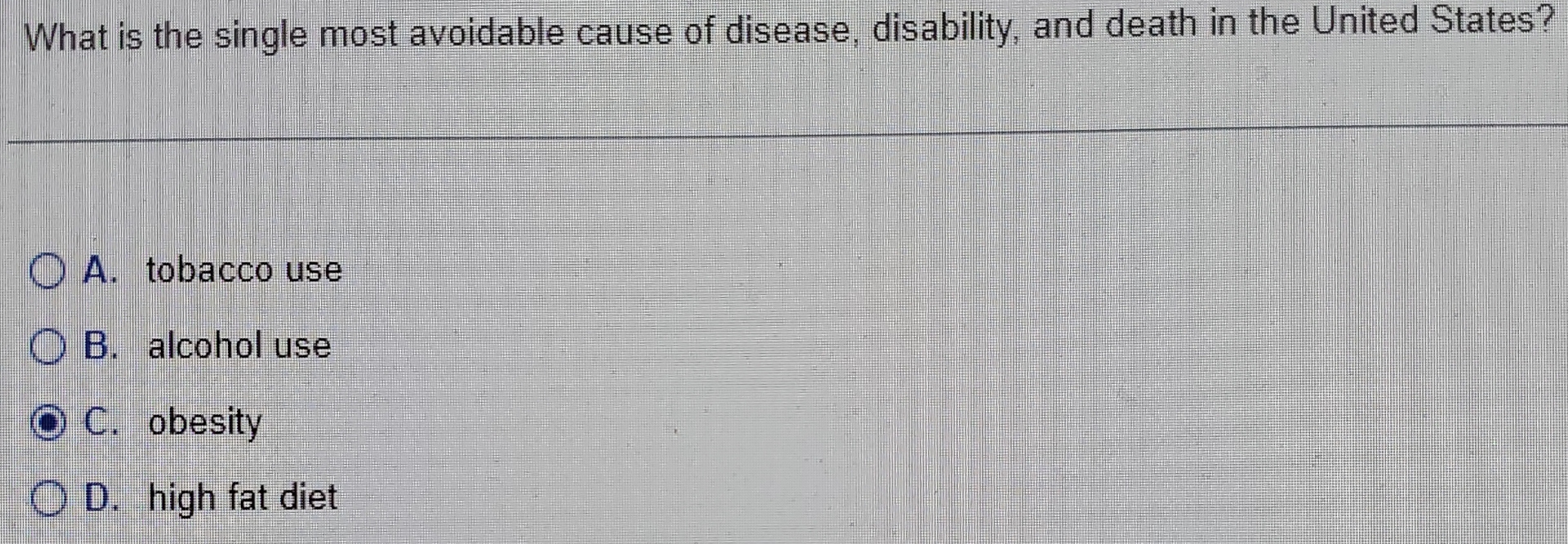 Solved What is the single most avoidable cause of disease, | Chegg.com