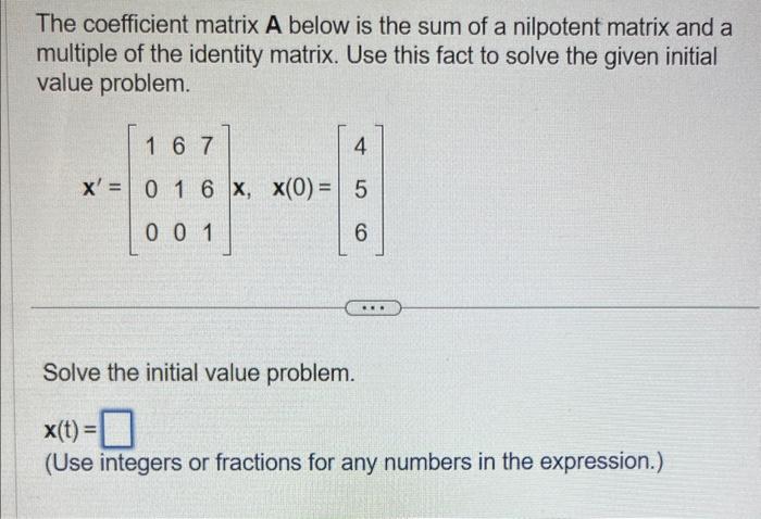 The coefficient matrix A below is the sum of a | Chegg.com