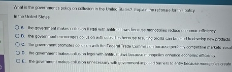 Solved What is the government's policy on collusion in the | Chegg.com