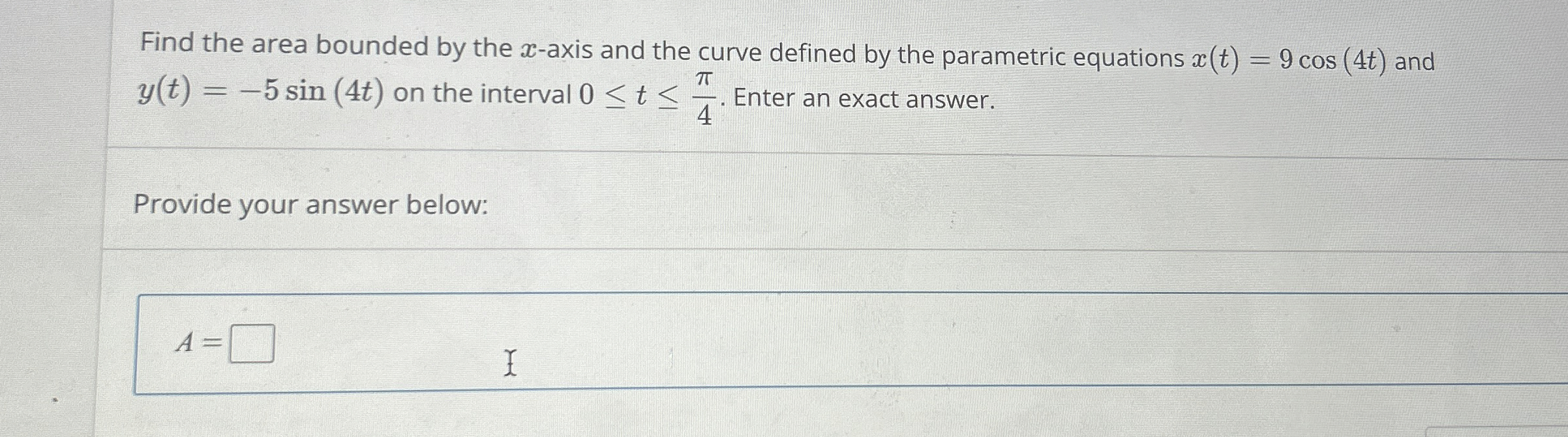 Solved Find the area bounded by the x-axis and the curve | Chegg.com