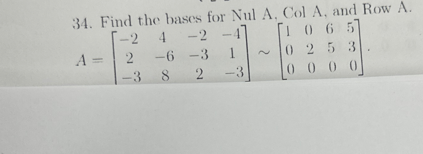 Solved Find the bases for Nul A, ﻿Col A, ﻿and Row | Chegg.com