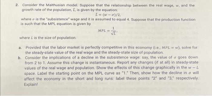 Solved 2. Consider the Malthusian model. Suppose that the | Chegg.com