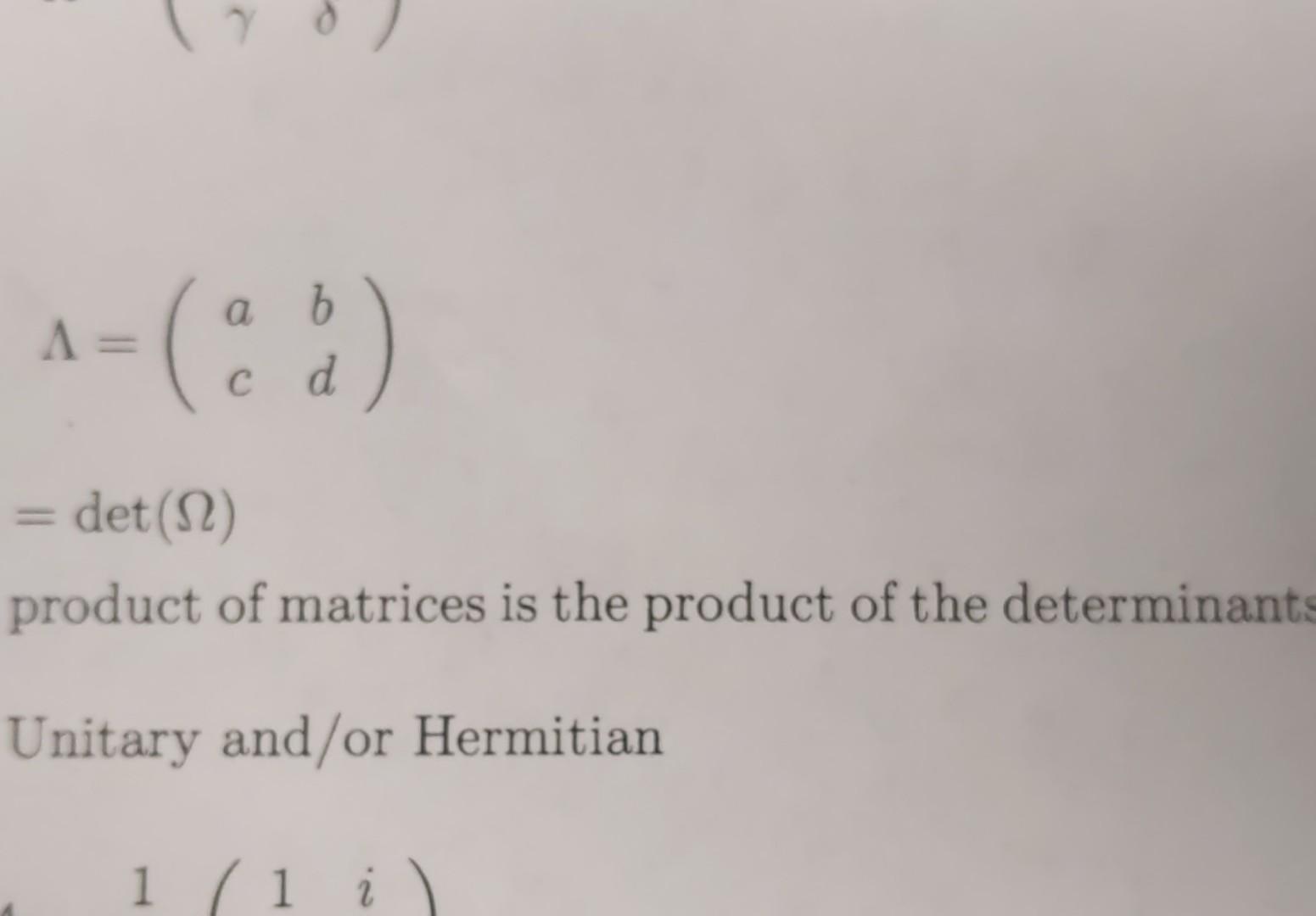 Solved Ω=(αγβδ) and Λ=(acbd) - Demonstrate that the | Chegg.com