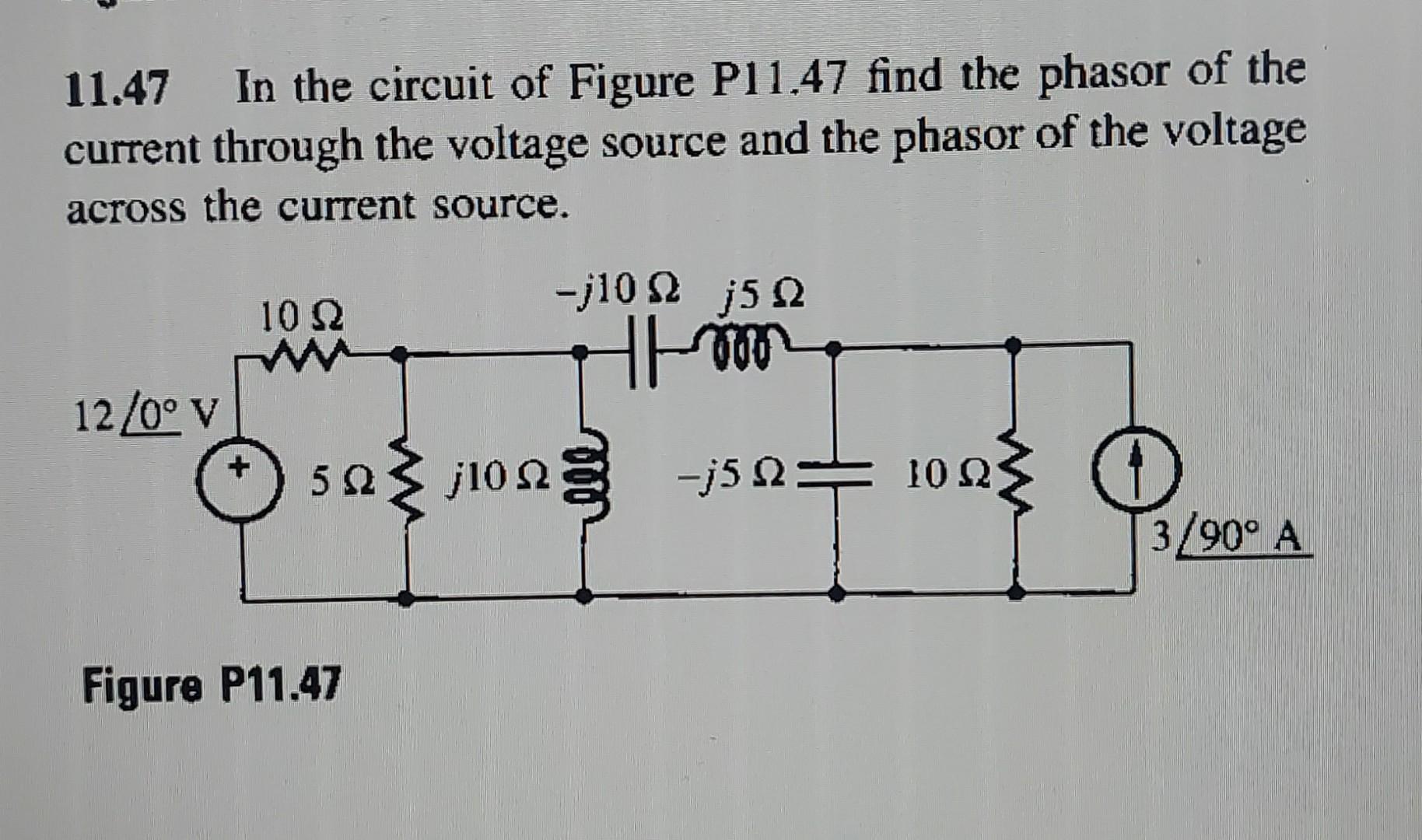 Solved 11.47 In the circuit of Figure Pl1.47 find the phasor | Chegg.com
