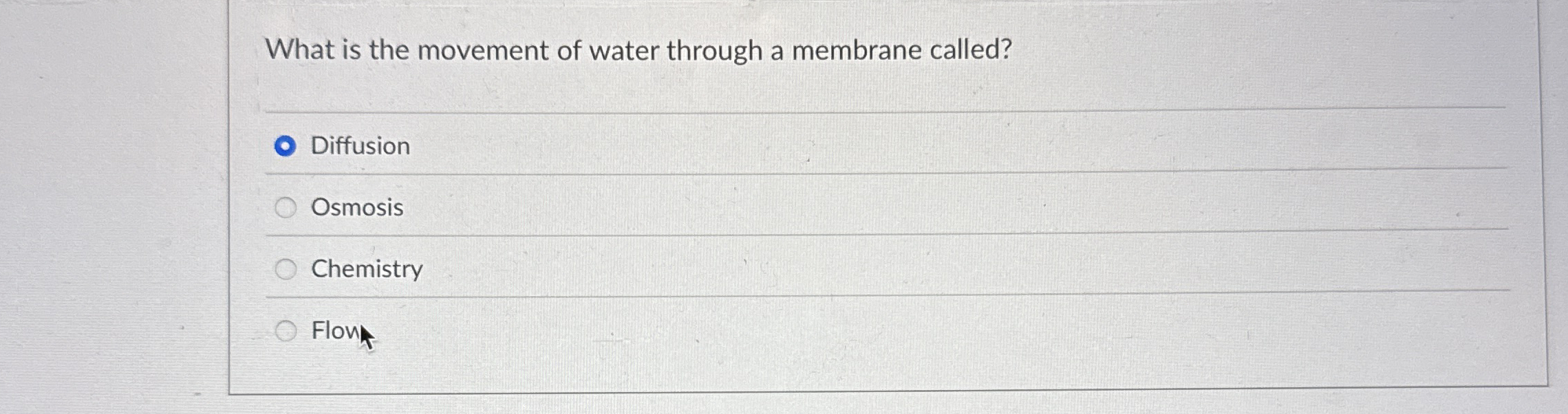 Solved What is the movement of water through a membrane | Chegg.com