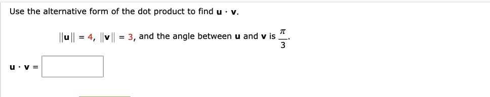 Solved Use the alternative form of ﻿the dot product to ﻿find | Chegg.com