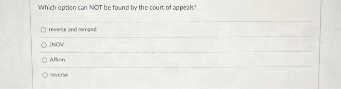 Solved Which option can NOT be found by the court of | Chegg.com